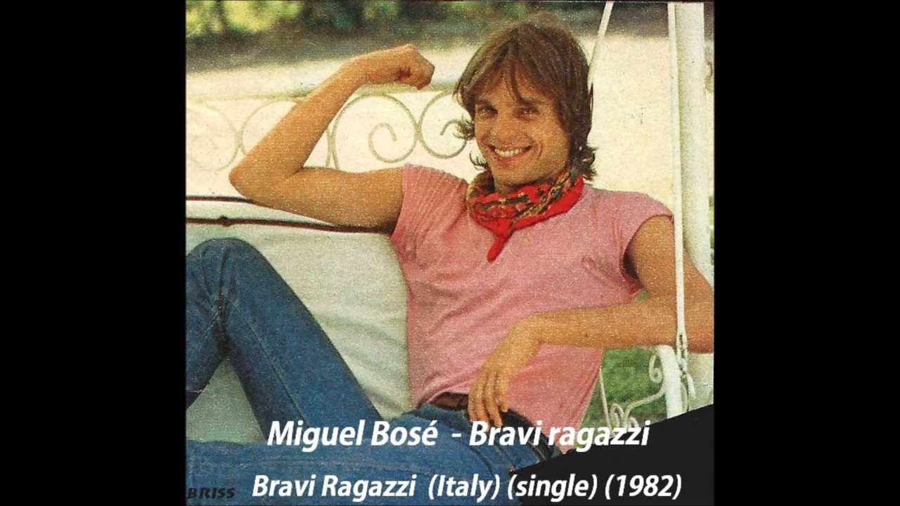 Bravi Ragazzi - Miguel Bose Testo della canzone