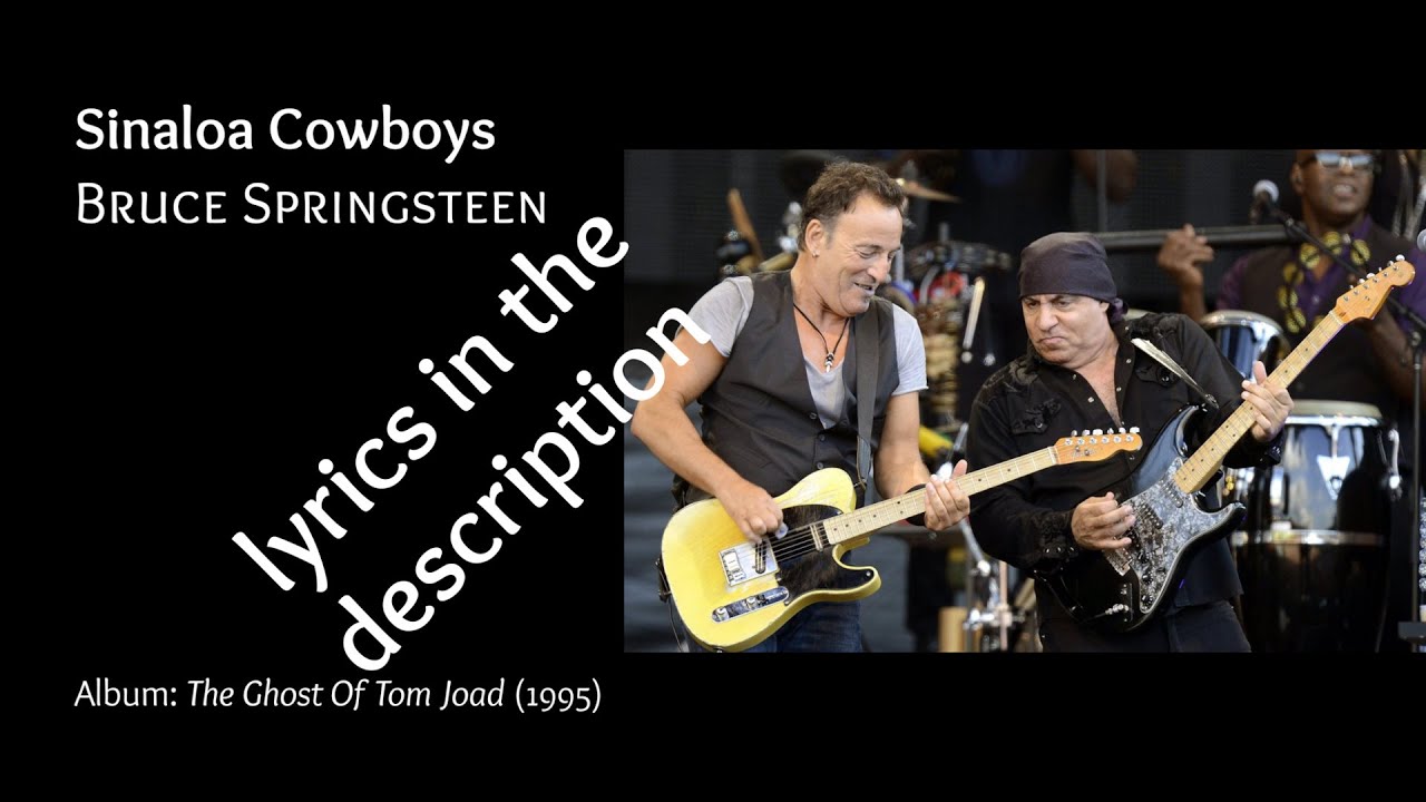 Sinaloa Cowboys - Bruce Springsteen Testo della canzone