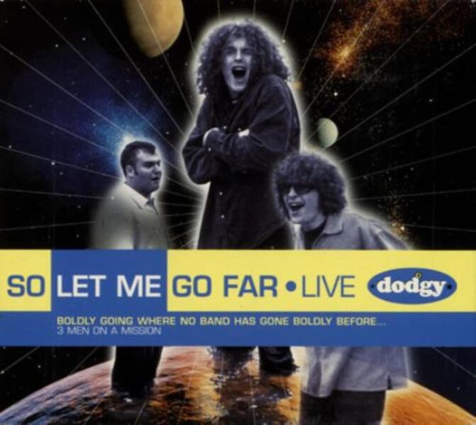 So Let Me Go Far - Dodgy Testo della canzone