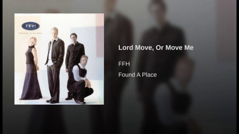 Lord Move, Or Move Me - FFH Testo della canzone
