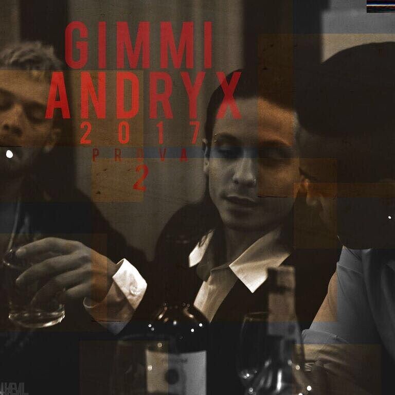 Gimmi Andryx 2017 Prova 2 - Giaime Testo della canzone