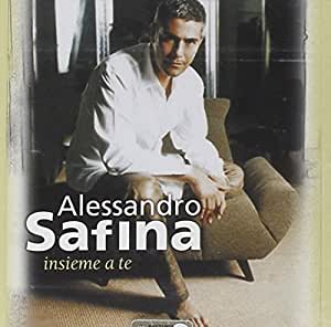 Insieme A Te - Alessandro Safina Testo della canzone